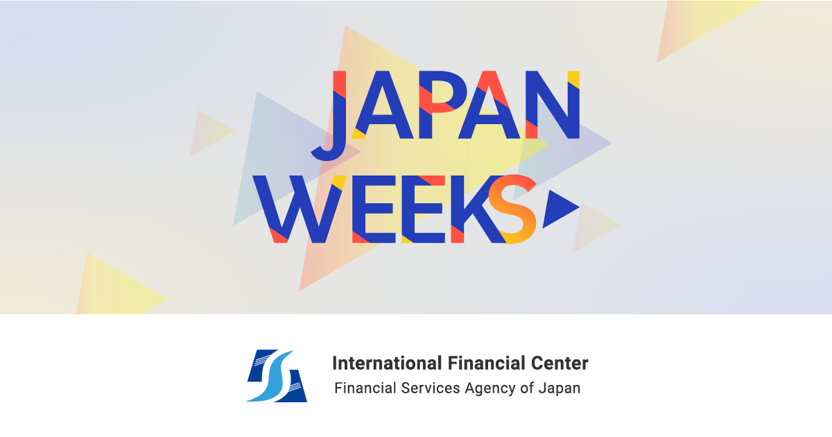 Japan Weeks | International Financial Center Japan by FSA